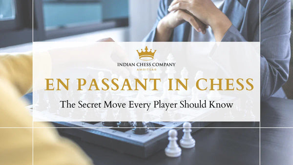 En Passant in Chess: The Secret Move Every Player Should Know - Indian ...