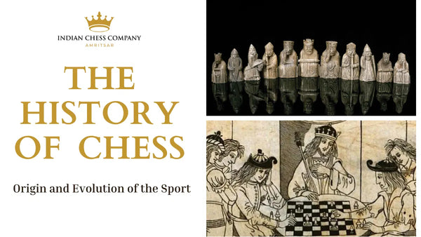 The History of Chess - Origin and Evolution of the Sport - Indian Chess ...